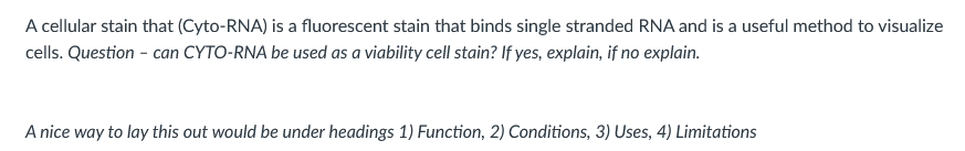 A cellular stain that (Cyto-RNA) is a fluorescent | Chegg.com