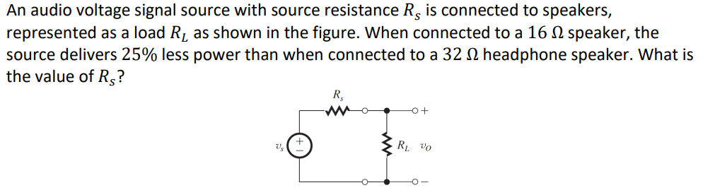 Solved An audio voltage signal source with source resistance | Chegg.com