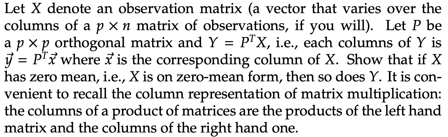 Solved Let X denote an observation matrix (a vector that | Chegg.com