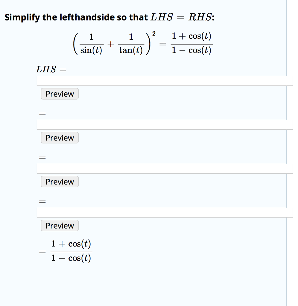Solved Simplify the lefthandside so that LHS - RHS: tan(t)), | Chegg.com