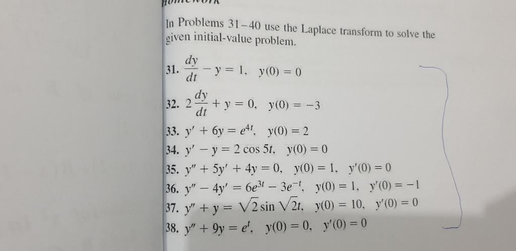 Solved In Problems 31-40 use the Laplace transform to solve | Chegg.com