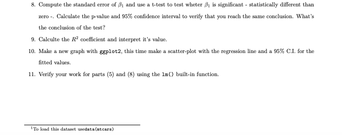 Load the mtcars dataset in R. Using this sample of | Chegg.com