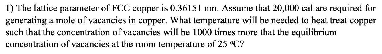 Solved 1) The lattice parameter of FCC copper is 0.36151 nm. | Chegg.com