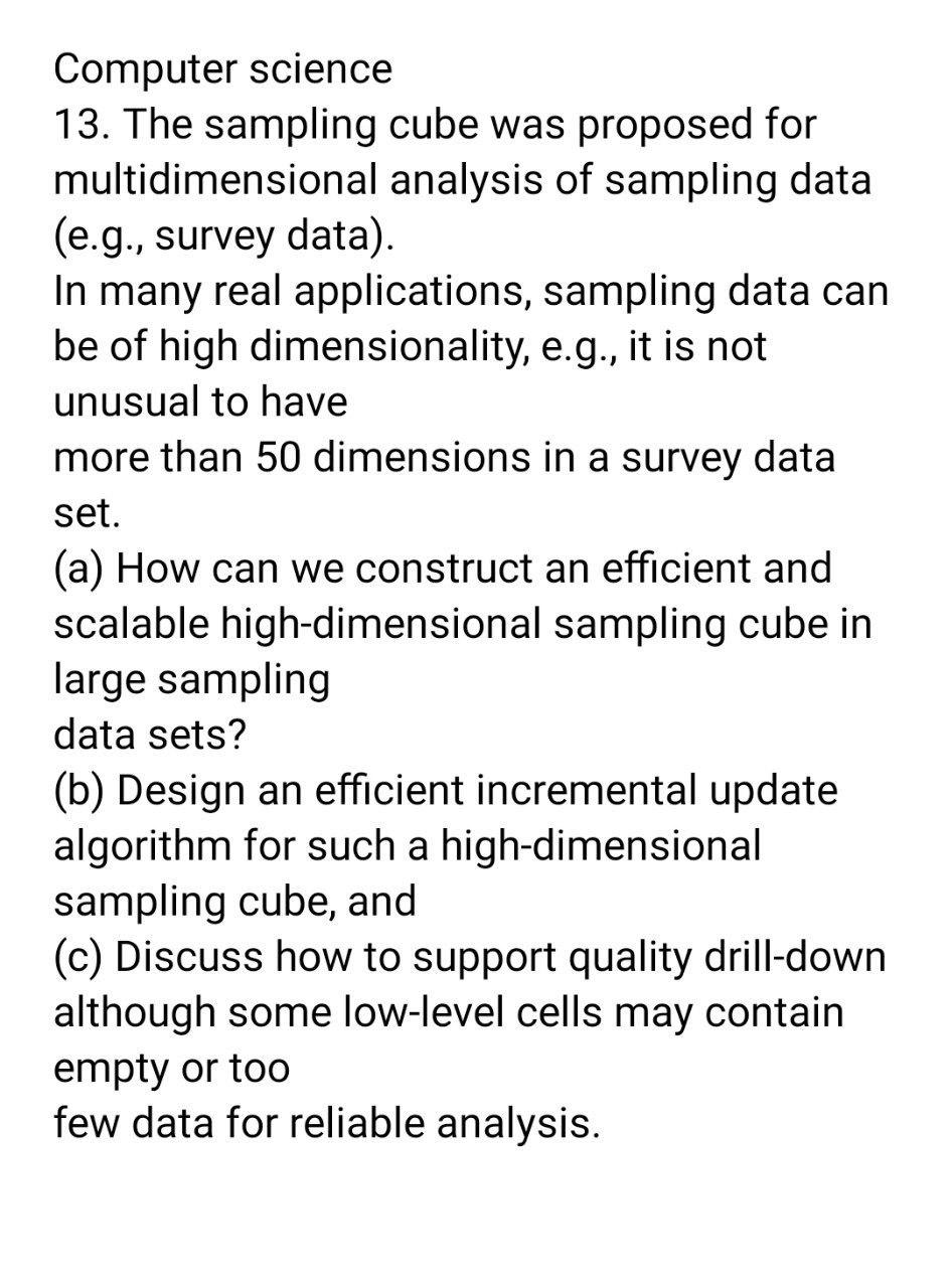 Solved Computer Science 13 The Sampling Cube Was Proposed 