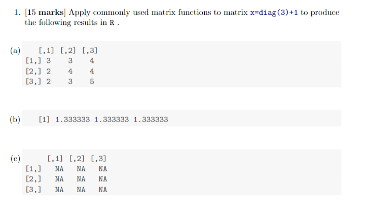 Solved 1. (15 marks) Apply commonly used matrix functions to | Chegg.com