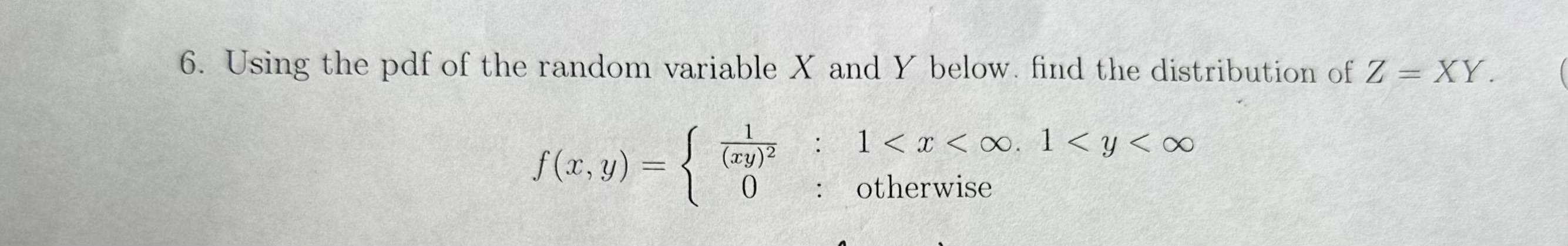 Solved 6. Using the pdf of the random variable X and Y | Chegg.com