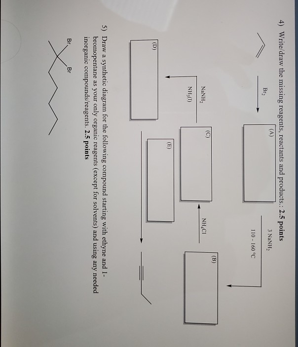 Solved 4) Write/draw the missing reagents, reactants and | Chegg.com
