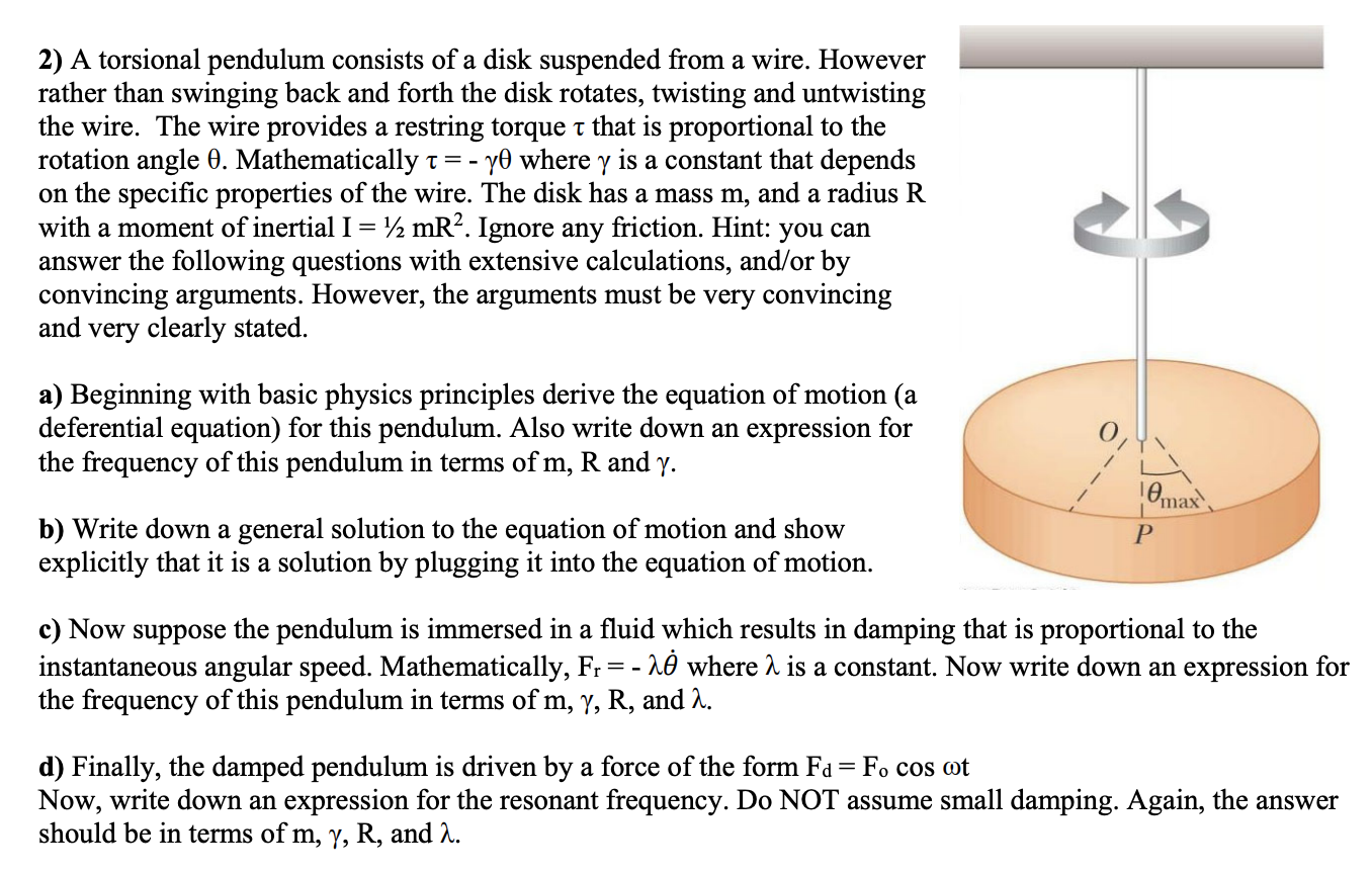 Solved 2) A torsional pendulum consists of a disk suspended | Chegg.com