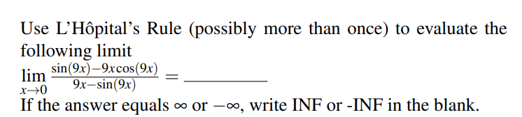 Solved Use L'Hôpital's Rule (possibly more than once) to | Chegg.com