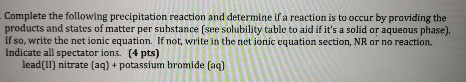 Solved - Complete the following precipitation reaction and | Chegg.com