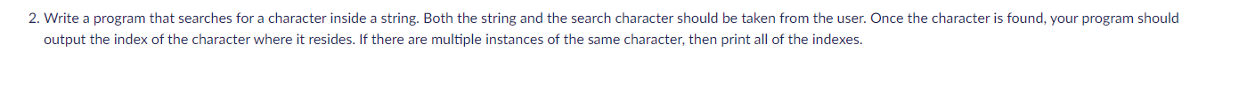 Solved output the index of the character where it resides. | Chegg.com