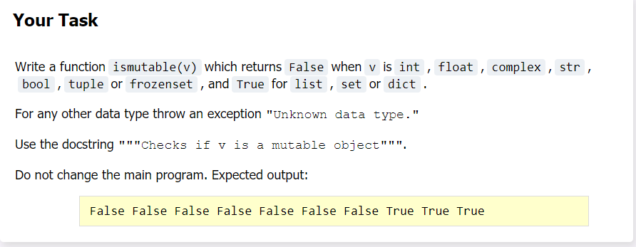 Solved Your Task Write a function ismutable(v) which returns | Chegg.com Solved Your Task Write a function ismutable(v) which returns | Chegg.com