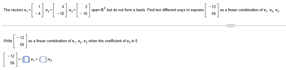 Solved by an EXPERT The vectors v1=[1-4],v2=[4-18],v3=[2-10] ﻿span R2 | Chegg.com