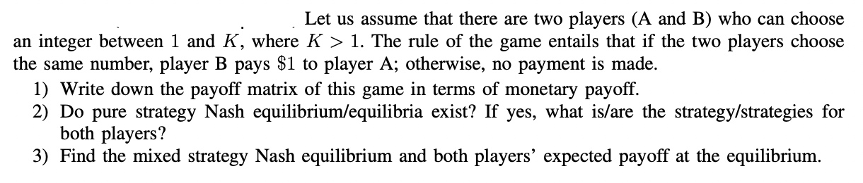 Solved Let us assume that there are two players (A and B) | Chegg.com