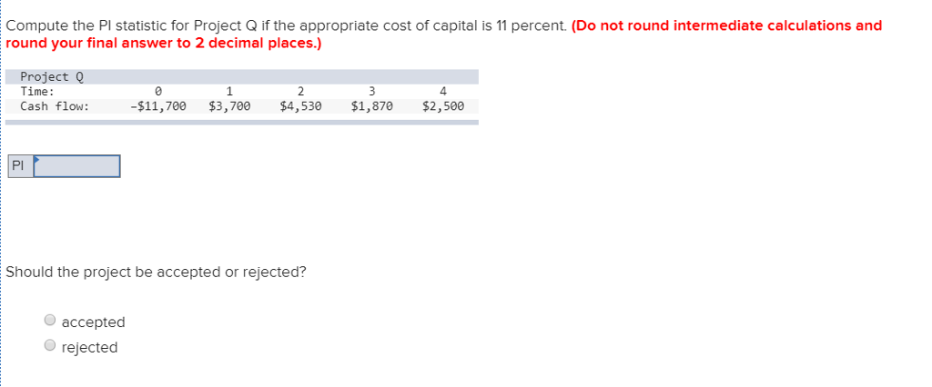 Solved Compute the Pl statistic for Project Q if the | Chegg.com