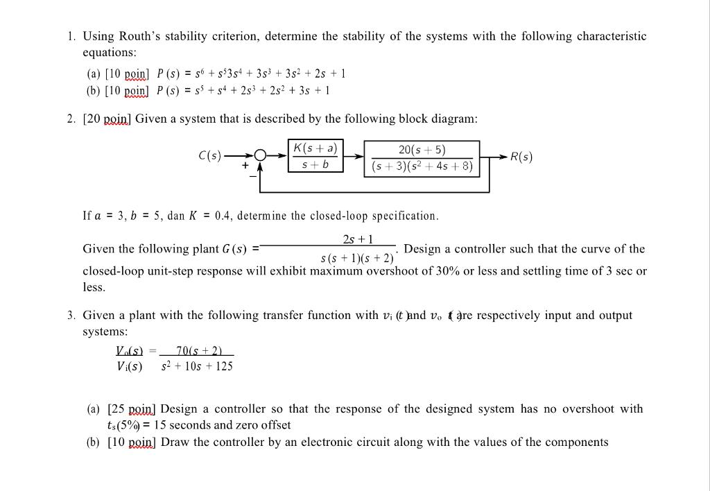 Solved 1. Using Routh's stability criterion, determine the | Chegg.com