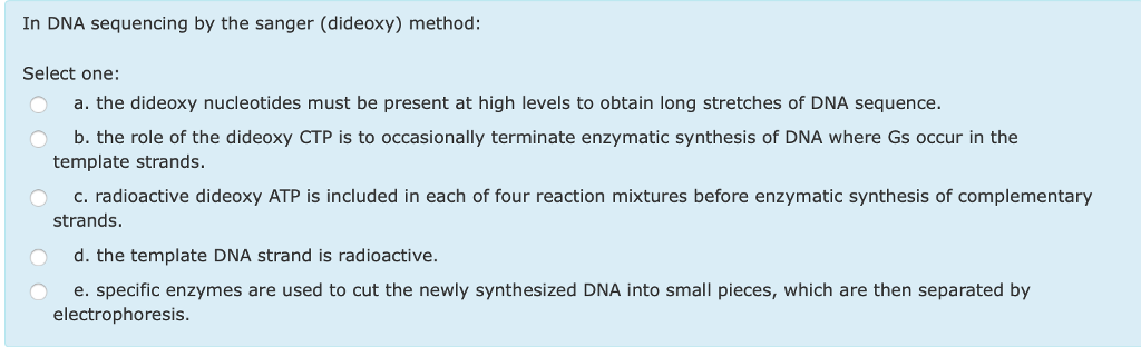 Solved In DNA sequencing by the sanger (dideoxy) method: | Chegg.com