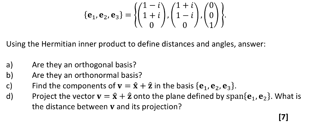 Solved -63) e1, e2, e3 0 Using the Hermitian inner product | Chegg.com