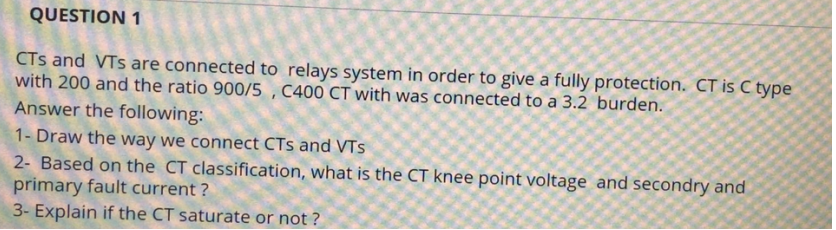 Solved QUESTION 1 CTs and VTs are connected to relays system | Chegg.com