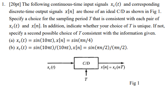 Solved [20pt] The following continuous-time input signals | Chegg.com