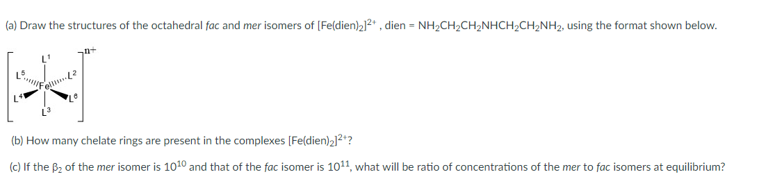 Solved (a) Draw the structures of the octahedral fac and mer | Chegg.com