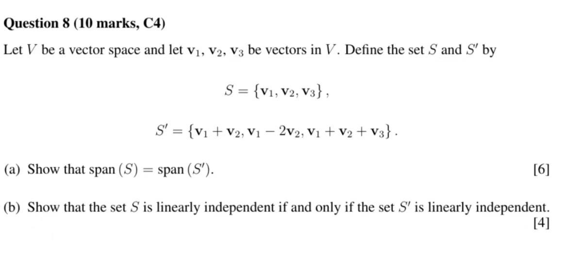 Solved Question 8 (10 marks, C4) Let V be a vector space and | Chegg.com