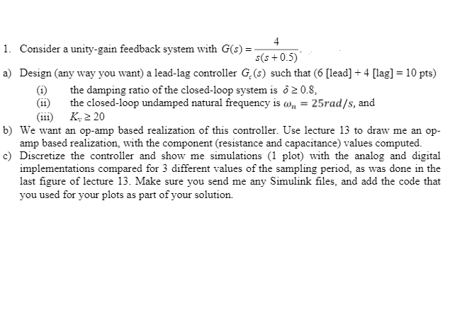 Solved 4 1. Consider a unity-gain feedback system with G(s) | Chegg.com