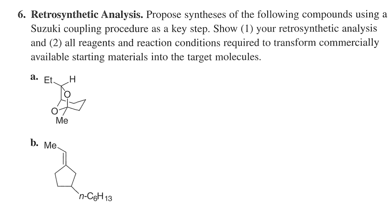 Solved 6. Retrosynthetic Analysis. Propose syntheses of the | Chegg.com