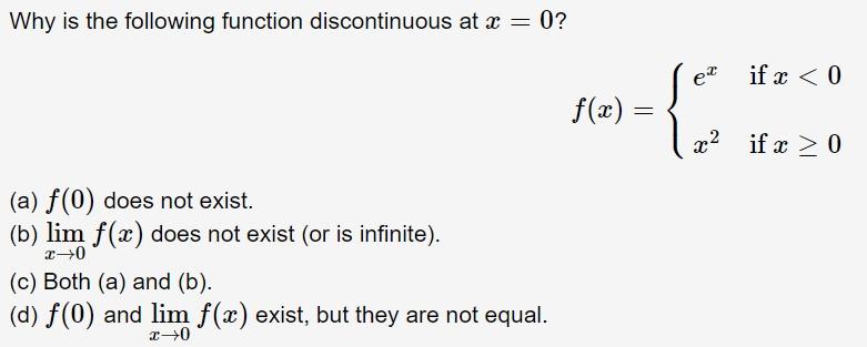 Solved Why is the following function discontinuous at x=0 ? | Chegg.com
