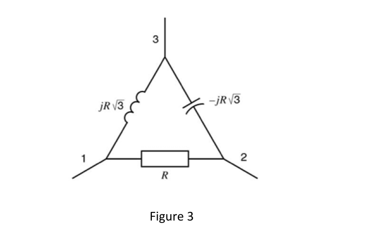Solved 3 jR 3 -jR3 2 R Figure 3 When a single-phase | Chegg.com