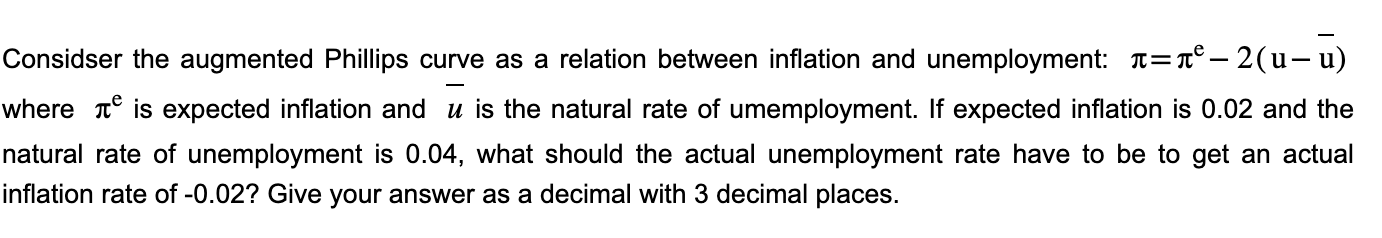 Solved Considser the augmented Phillips curve as a relation | Chegg.com