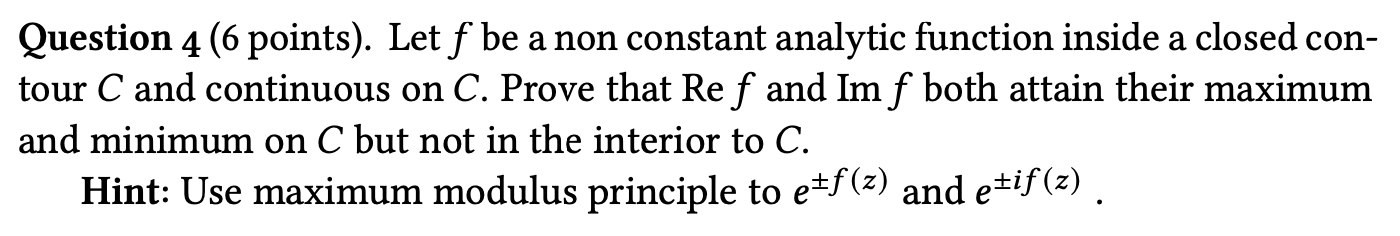 Solved Question 4 (6 points). Let f be a non constant | Chegg.com