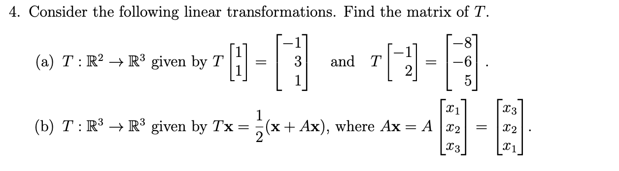 Solved 4. Consider the following linear transformations. | Chegg.com