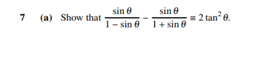 Solved 1−sinθsinθ−1+sinθsinθ≡2tan2θ | Chegg.com