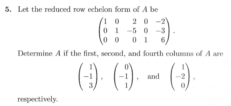 Solved Let the reduced row echelon form of A | Chegg.com