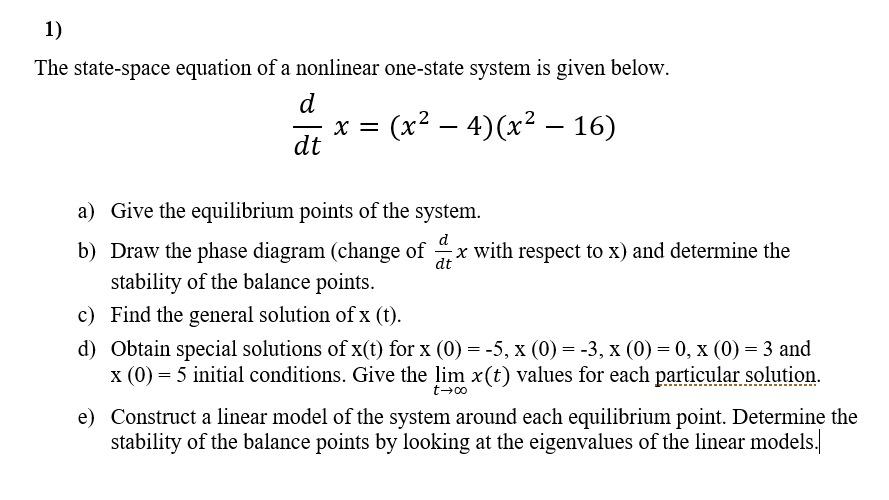 Solved 1) The state-space equation of a nonlinear one-state | Chegg.com