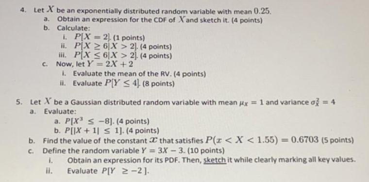 Solved 4. Let X be an exponentially distributed random | Chegg.com
