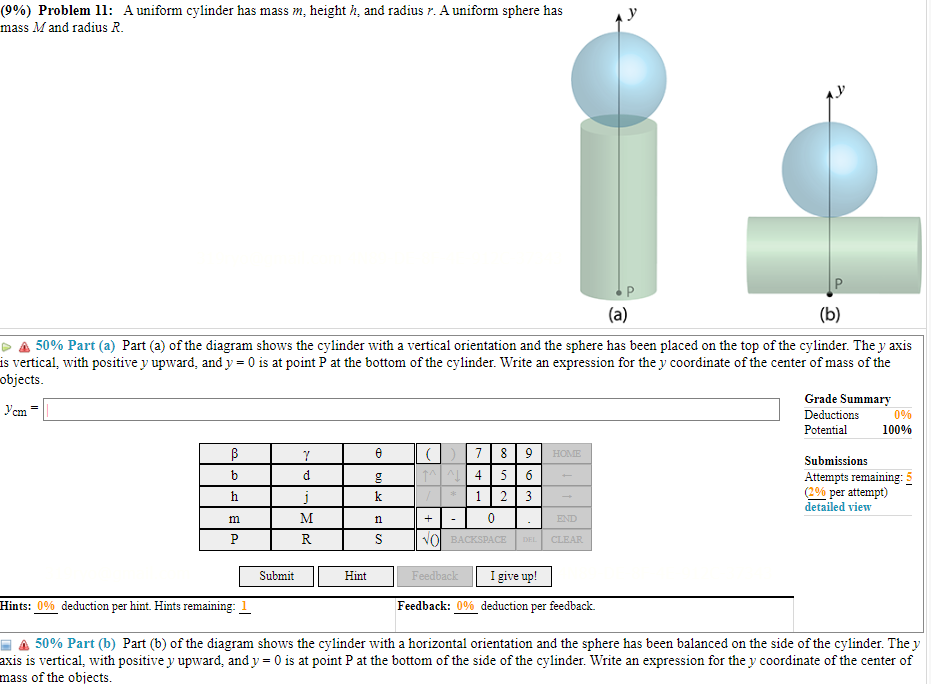 Solved (9\%) Problem 11: A uniform cylinder has mass m, | Chegg.com