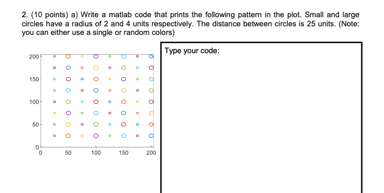 Solved 2. (10 points) a) Write a matlab code that prints the | Chegg.com