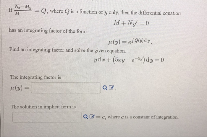Solved N-M If r z My-Q has an integrating factor of the form | Chegg.com