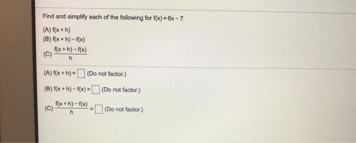 Solved Find and simplify each of the following for fx)-6x-7. | Chegg.com