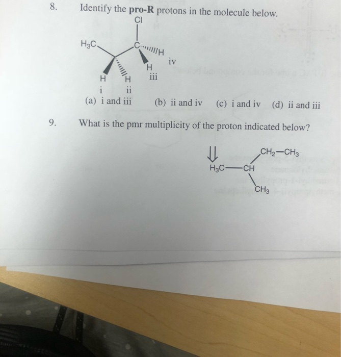 Solved 8 Identify the pro-R protons in the molecule below. | Chegg.com