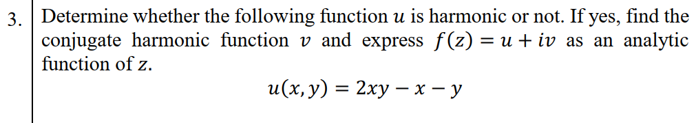 Solved Determine whether the following function u is | Chegg.com