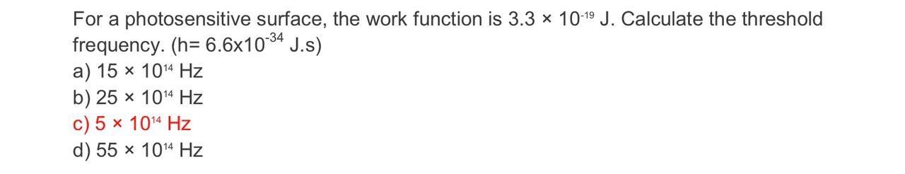 Solved For a photosensitive surface, the work function is | Chegg.com