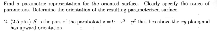 Solved Find a parametric representation for the oriented | Chegg.com
