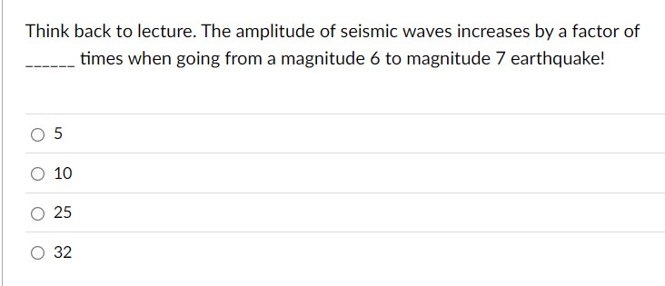 Solved The amplitude of seismic waves increases by a factor | Chegg.com