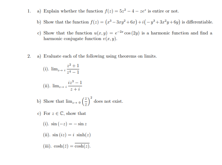 Solved 1. a) Explain whether the function f(z)=5z2−4−zez is | Chegg.com