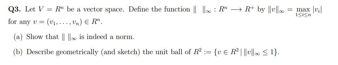 Solved Q3. Let V=Rn be a vector space. Define the function | Chegg.com