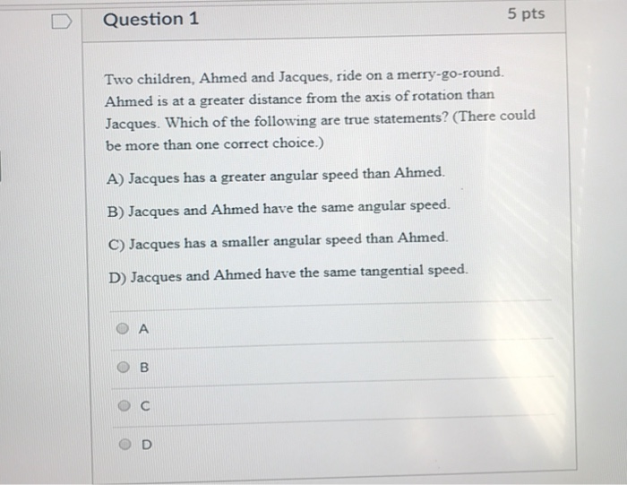 Solved D Question 1 5 pts Two children, Ahmed and Jacques, | Chegg.com