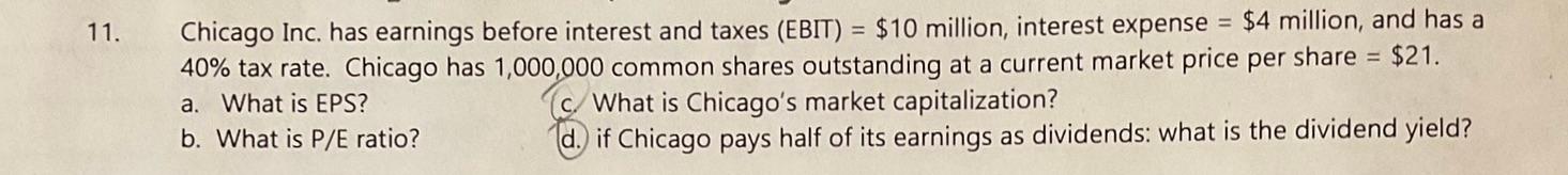 Solved 1. Chicago Inc. has earnings before interest and | Chegg.com